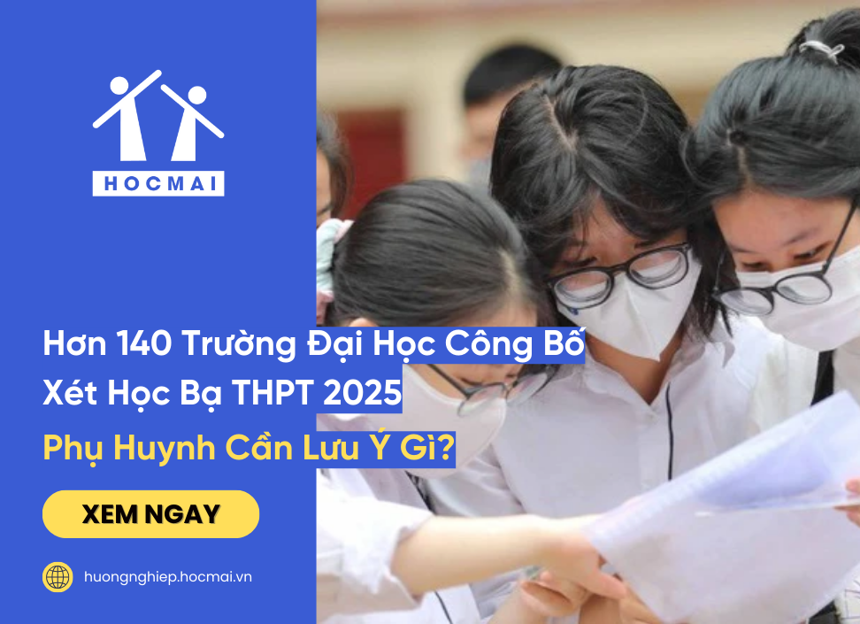 Tuyển sinh 2025: Hơn 140 Trường Đại Học Công Bố Xét Học Bạ THPT 2025 – Phụ Huynh Cần Lưu Ý Gì ...