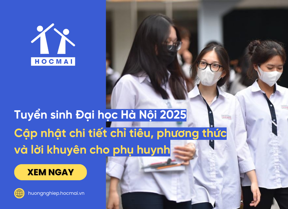 Tuyển sinh 2025: Đại học Hà Nội cập nhật chi tiết chỉ tiêu, phương thức và lời khuyên cho phụ ...