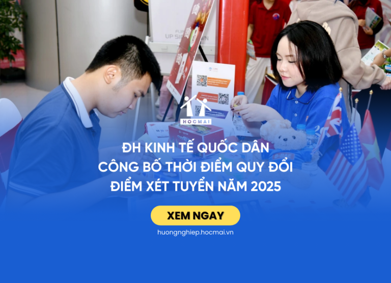 Tuyển sinh 2025: ĐH Kinh tế Quốc dân công bố thời điểm quy đổi điểm xét tuyển năm 2025 – Phụ ...