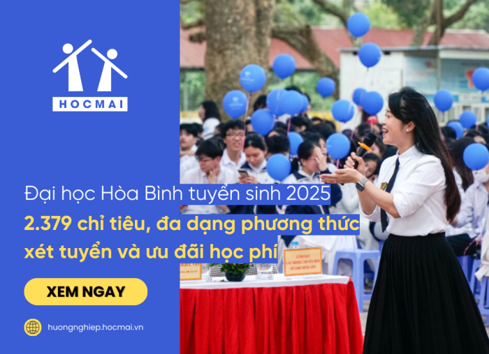 Tuyển sinh 2025: Đại học Hòa Bình tuyển sinh 2025 – 2.379 chỉ tiêu, đa dạng phương thức xét ...