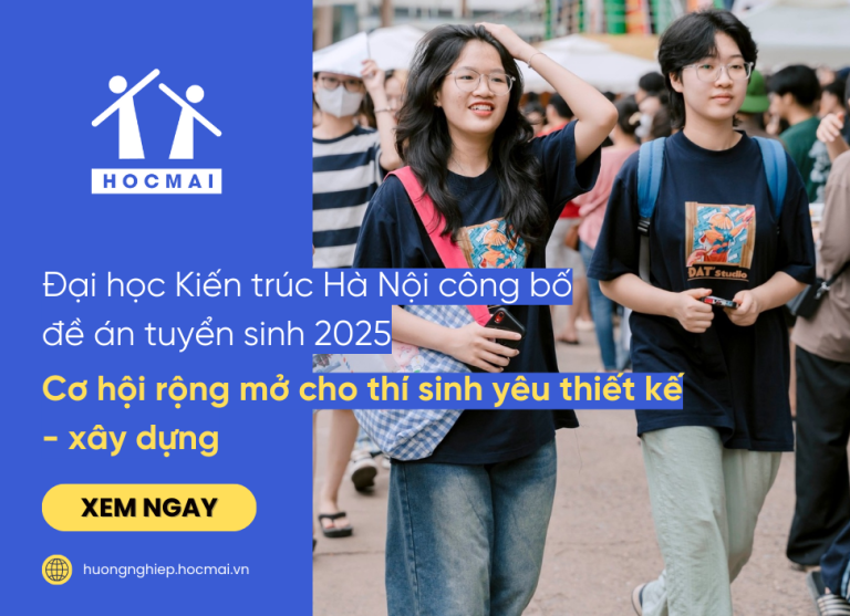 Tuyển sinh 2025: Đại học Kiến trúc Hà Nội công bố đề án tuyển sinh 2025 – Cơ hội rộng mở cho thí ...
