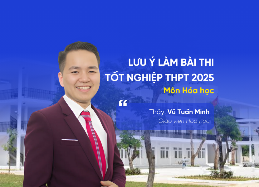 Lưu ý làm bài thi tốt nghiệp THPT 2025 hiệu quả – Môn Hóa học – huongnghiep.hocmai.vn