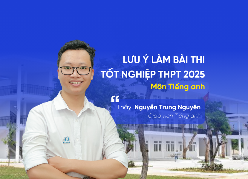 Lưu ý làm bài thi tốt nghiệp THPT 2025 hiệu quả – Môn Tiếng Anh – huongnghiep.hocmai.vn