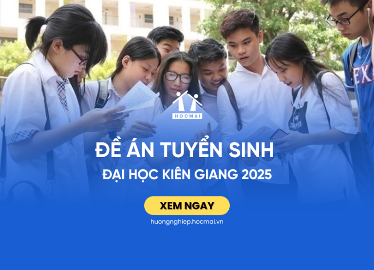 Tuyển sinh 2025: Đại học Kiên Giang (TKG) công bố đề án tuyển sinh 2025 – 12 ngành, 4 phương ...