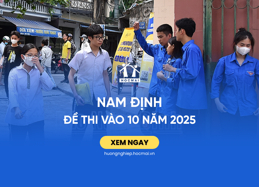 Thi vào 10: Đề thi tuyển sinh lớp 10 tỉnh Nam Định năm 2025 – huongnghiep.hocmai.vn