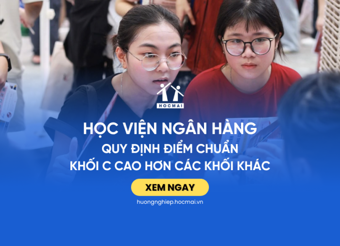 Tuyển sinh 2025: Học viện Ngân hàng quy định điểm chuẩn khối C cao hơn các khối khác – Phụ huynh ...