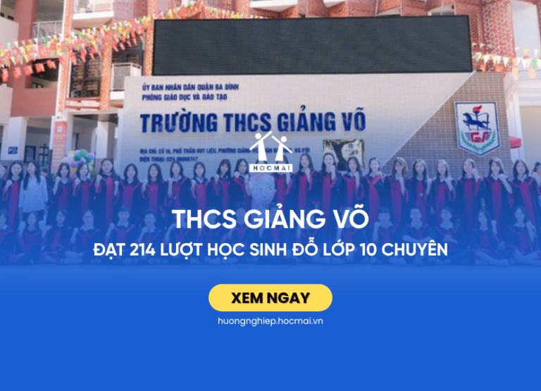 THCS Giảng Võ đạt 214 lượt học sinh đỗ lớp 10 chuyên: Thành quả từ GDPT 2018 và chất lượng đào ...