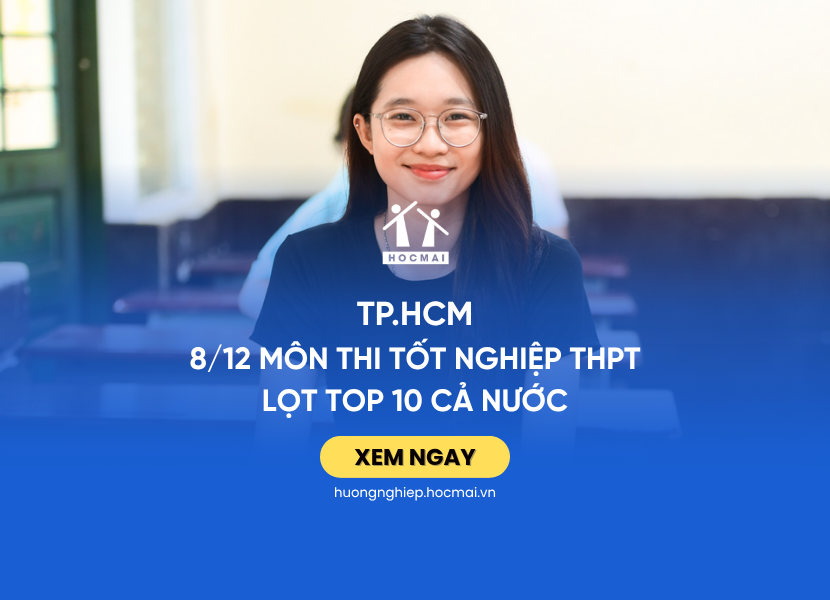 Tốt nghiệp THPT 2025: TP.HCM có đến 8/12 môn thi tốt nghiệp THPT 2025 lọt top 10 cả nước: Pháp ...