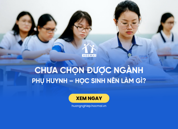 Tuyển sinh 2025: Tuyển sinh đại học 2025: Chưa chọn được ngành, phụ huynh – học sinh nên làm gì ...