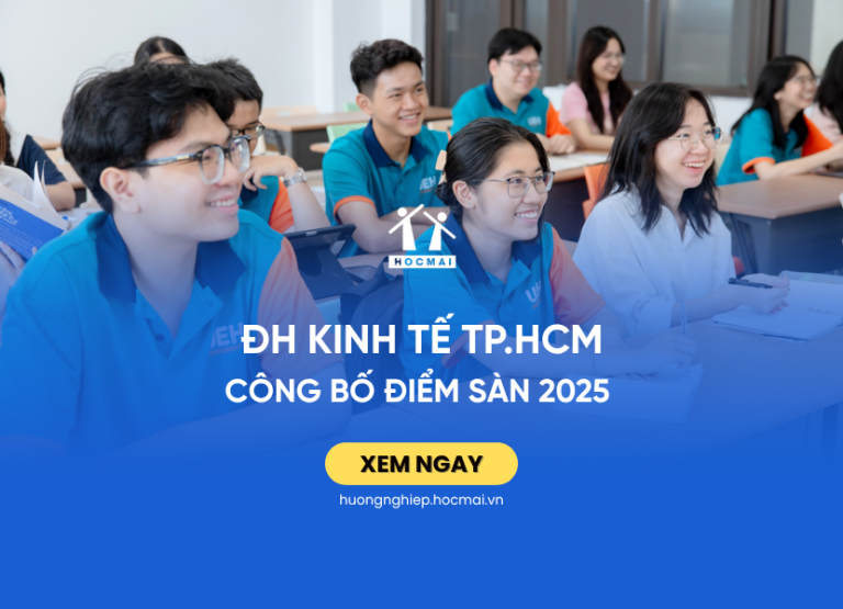Tuyển sinh 2025: ĐH Kinh tế TP.HCM công bố điểm sàn 2025 – Điểm chuẩn dự báo biến động nhẹ ...