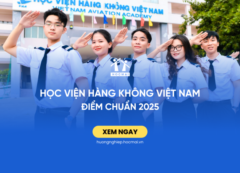 Tuyển sinh 2025: Học viện Hàng không Việt Nam công bố điểm chuẩn 2025 – Từ ngưỡng hạ ‘thót tim ...