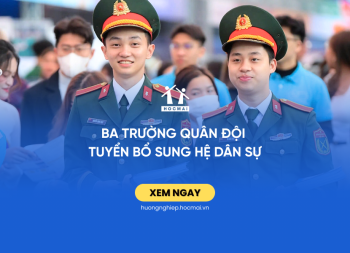 Tuyển sinh 2025: Ba trường quân đội tuyển bổ sung hệ dân sự, mở thêm cơ hội quý cho sĩ tử Khối ...