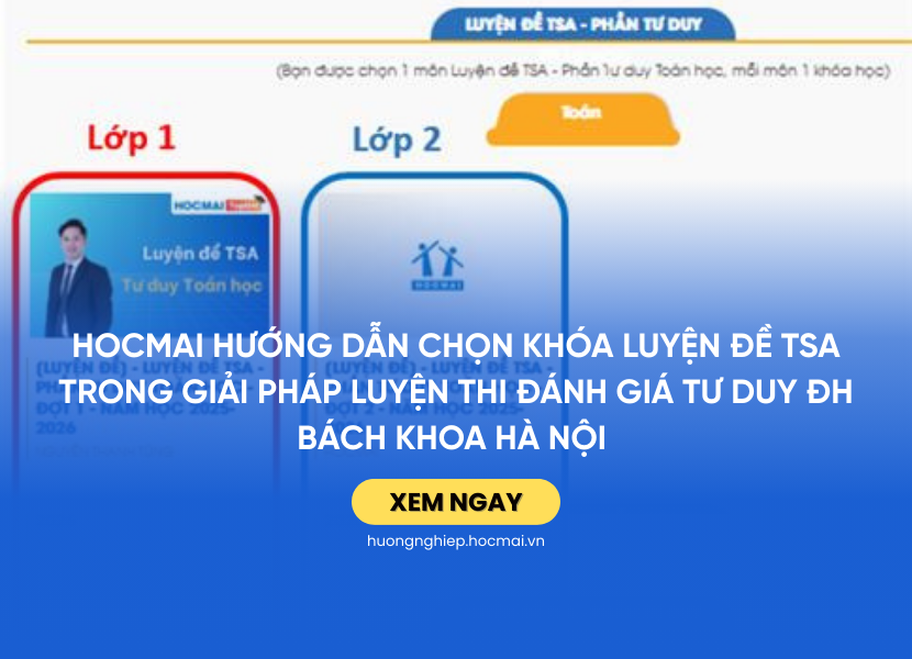 HƯỚNG DẪN CHỌN KHÓA LUYỆN ĐỀ TSA TRONG GIẢI PHÁP LUYỆN THI ĐÁNH GIÁ TƯ DUY ĐH BÁCH KHOA HÀ NỘI ...
